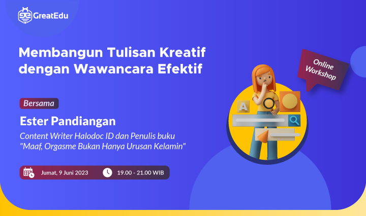 Membangun Tulisan Kreatif dengan Wawancara Efektif